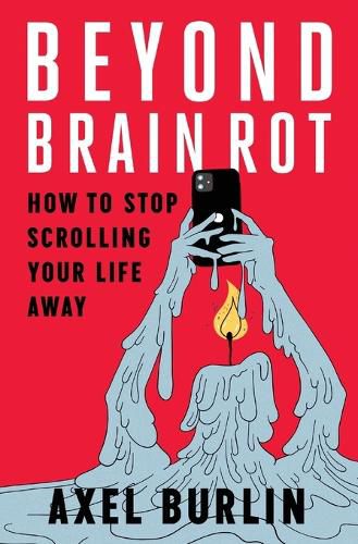 Beyond Brain Rot, Axel Burlin (9798218833312) — Readings Books