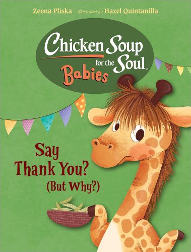 Chicken Soup for the Soul BABIES: Say Thank You (But Why?), Zeena ...