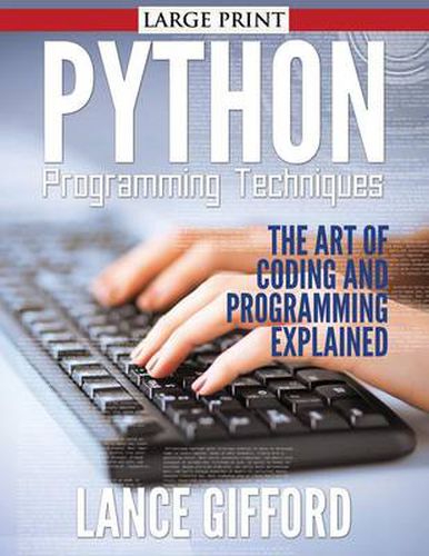 Python Programming Techniques: The Art of Coding and Programming ...