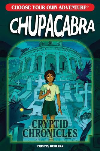 Choose Your Own Adventure Cryptid Chronicles: Chupacabra, Cristin ...