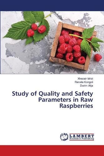 Study of Quality and Safety Parameters in Raw Raspberries, Xhezair ...