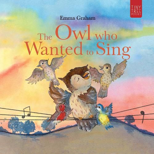 The Owl Who Wanted to Sing, Emma Graham (9780722356838) — Readings Books