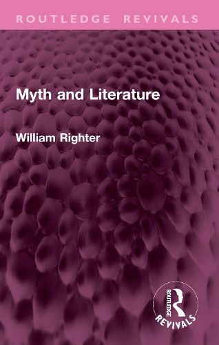 Myth and Literature, William Righter (9781032765648) — Readings Books