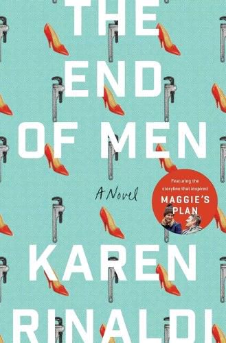 The End of Men: A Novel, Karen Rinaldi (9780062568991) — Readings Books
