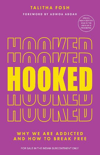 Hooked: Why We Are Addicted and How To Break Free (English), Talitha ...