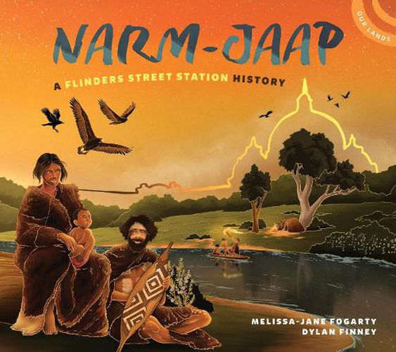 Narm-Jaap: A Flinders Street Station History, Melissa-Jane Fogarty ...