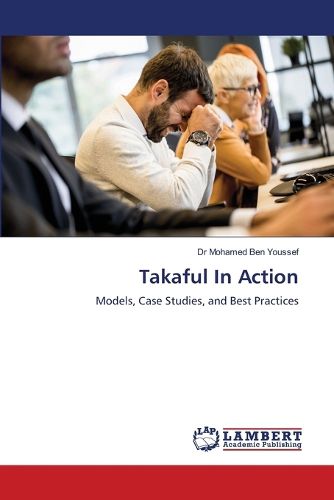 Takaful In Action, Dr Mohamed Ben Youssef (9786209786471) — Readings Books