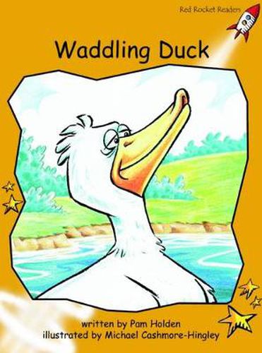 Red Rocket Readers: Fluency Level 4 Fiction Set B: Waddling Duck ...