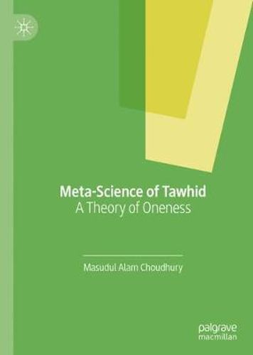Meta-Science of Tawhid: A Theory of Oneness, Masudul Alam Choudhury (9783030215576) — Readings Books