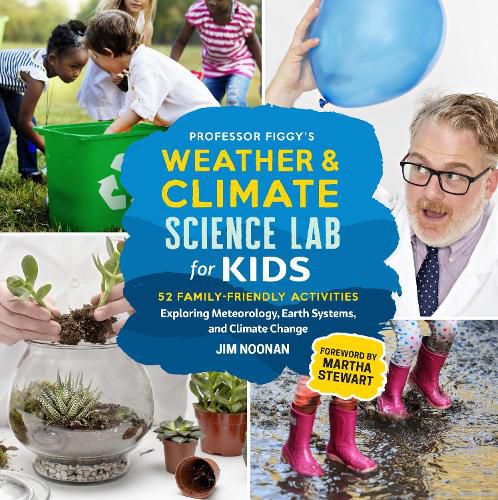 Professor Figgy's Weather and Climate Science Lab for Kids: 52 Family ...