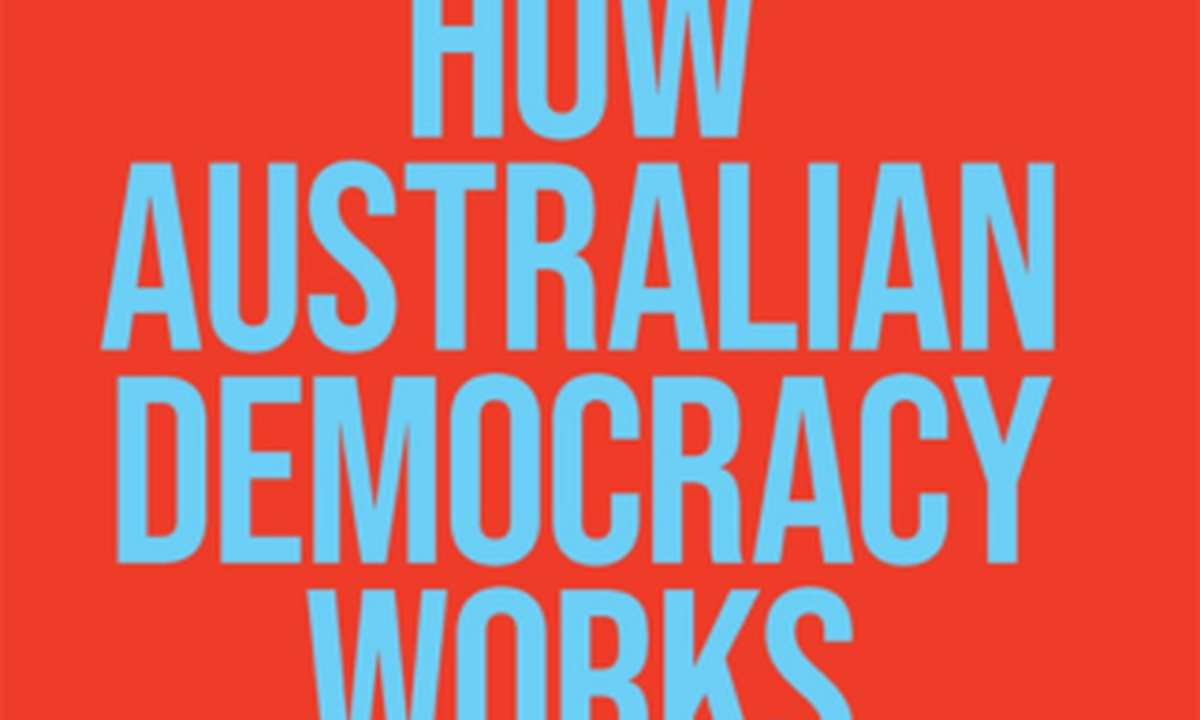 How Australian Democracy Works — Readings Books