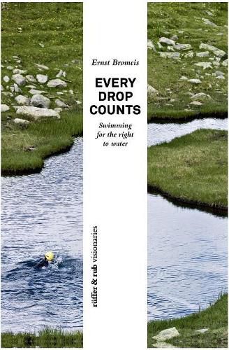 Every Drop Counts, Ernst Bromeis (9783906304236) — Readings Books