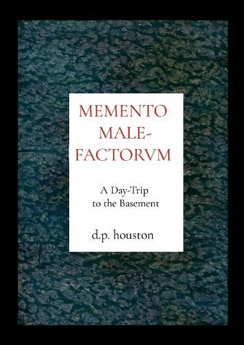 Memento Malefactorvm, D P Houston (9781291718867) — Readings Books