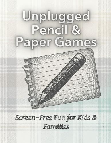 Unplugged Paper & Pencil Games, Createform Collective (9781778118197 ...
