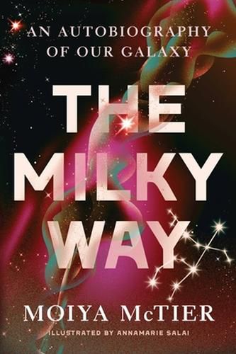 The Milky Way, Moiya McTier (9781538754160) — Readings Books