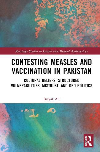 Contesting Measles and Vaccination in Pakistan, Inayat Ali ...