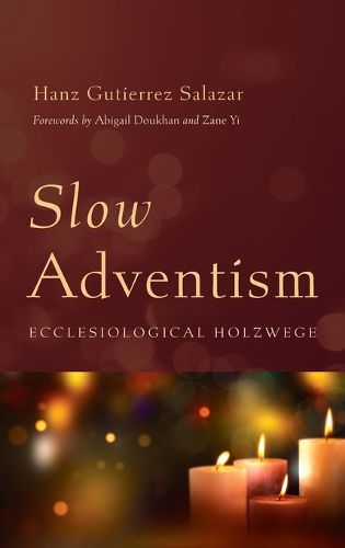 Slow Adventism, Hanz Gutierrez Salazar (9798385263493) — Readings Books