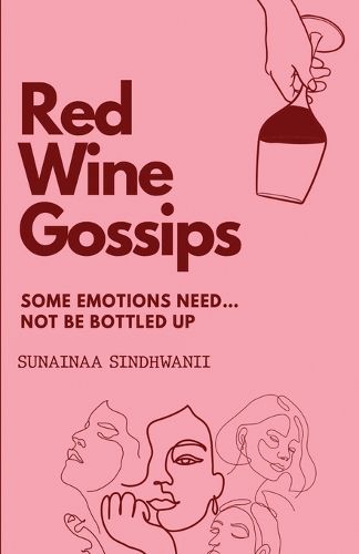 Red wine gossips, Sunainaa Sindhwanii (9789361855702) — Readings Books