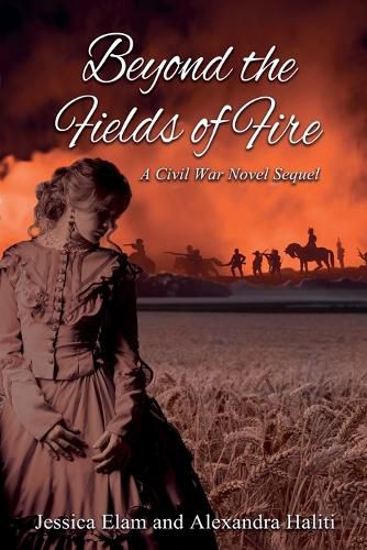 Beyond the Fields of Fire, Jessica Elam, Alexandra Haliti ...