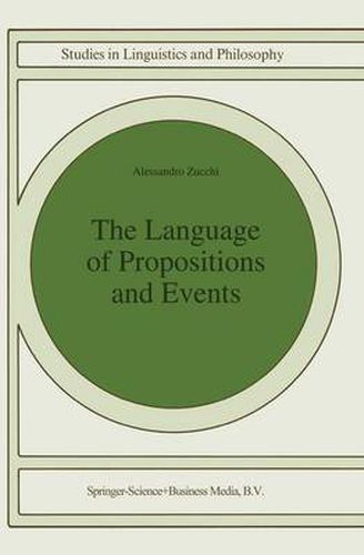 The Language of Propositions and Events: Issues in the Syntax and the ...