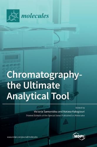 Chromatography-the Ultimate Analytical Tool, (9783036540788) — Readings ...