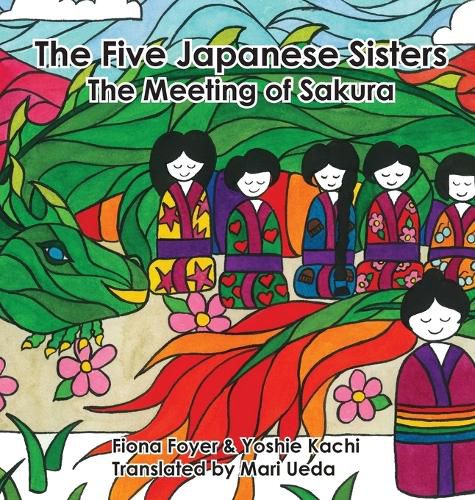 The Five Japanese Sisters, the Meeting of Sakura, Fiona Foyer, Yoshie ...