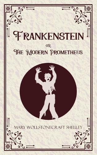 Frankenstein oR The Modern Prometheus (Edition1st), Mary Wollstonecraft ...