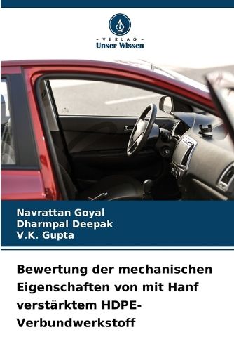 Bewertung der mechanischen Eigenschaften von mit Hanf verstaerktem HDPE ...