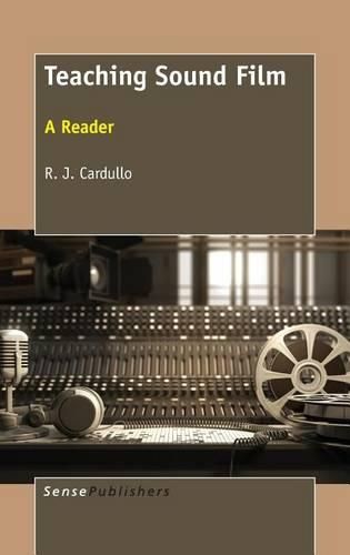 Teaching Sound Film: A Reader, R.J. Cardullo (9789463007252) — Readings ...