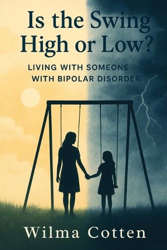 Is the Swing High or Low?, Wilma Cotten (9781997587439) — Readings Books