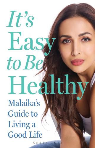 It's Easy to Be Healthy, Malaika Arora (9781399433549) — Readings Books
