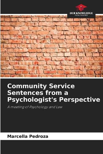 Community Service Sentences from a Psychologist's Perspective, Marcella ...