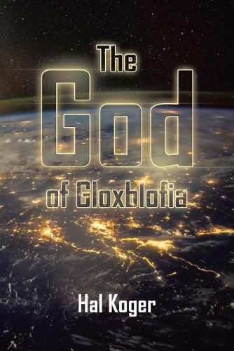The God of Gloxblofia, Hal Koger (9781669818687) — Readings Books