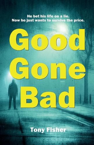 Good Gone Bad, Tony Fisher (9781918264425) — Readings Books