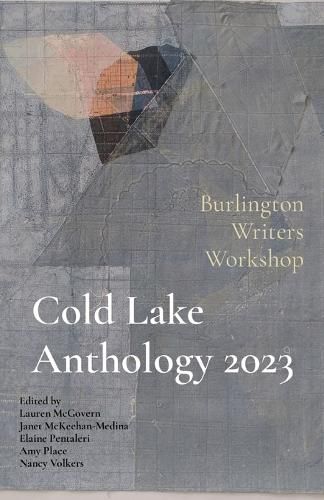 Cold Lake Anthology 2023, (9781736876749) — Readings Books