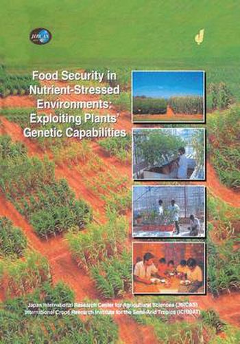 Food Security in Nutrient-Stressed Environments: Exploiting Plants ...
