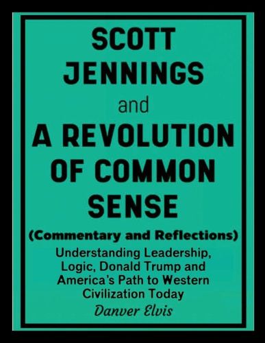Scott Jennings and A Revolution of Common Sense (Commentary and ...