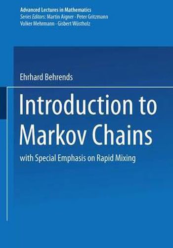 Introduction to Markov Chains: With Special Emphasis on Rapid Mixing, Ehrhard Behrends ...