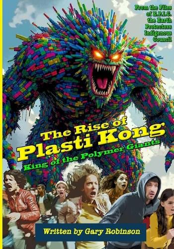 The Rise of Plasti Kong, Gary Robinson (9798988786283) — Readings Books