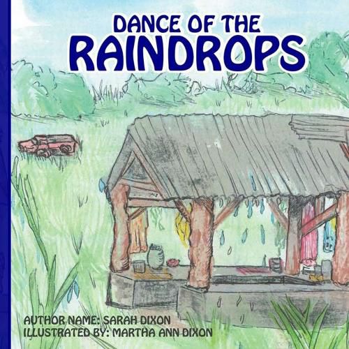 Dance Of The Raindrops, Sarah Dixon (9781966865155) — Readings Books