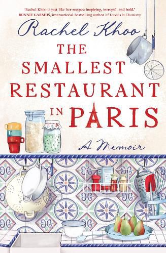 The Smallest Restaurant in Paris, Rachel Khoo (9781761154584 ...