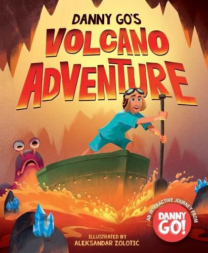 Danny Go's Volcano Adventure!, Danny Go! (9781419786105) — Readings Books