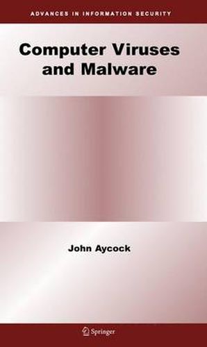 Computer Viruses and Malware, John Aycock (9780387302362) — Readings Books