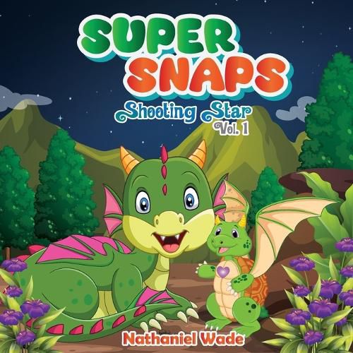 Super Snaps, Nathaniel Wade (9781969749094) — Readings Books