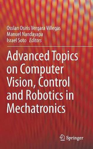 Advanced Topics on Computer Vision, Control and Robotics in ...