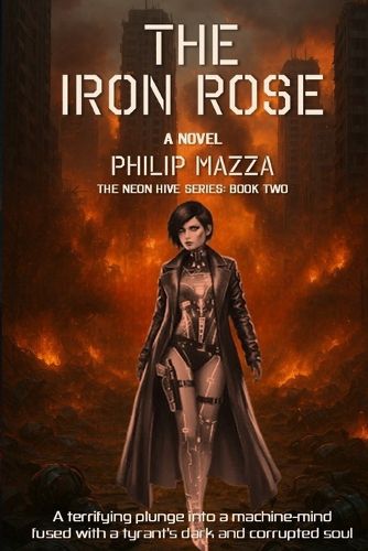 The Iron Rose, Philip Mazza (9798992452686) — Readings Books