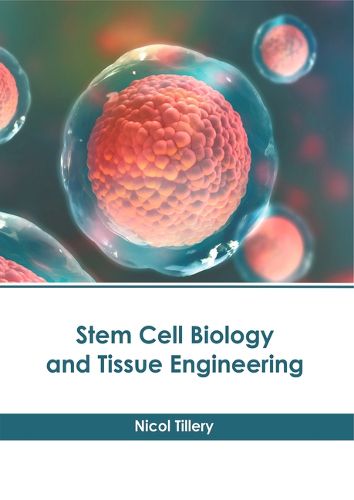 Stem Cell Biology and Tissue Engineering, (9798893660029) — Readings Books