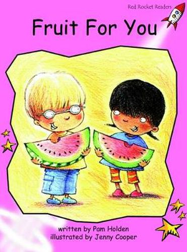 Red Rocket Readers: Pre-Reading Fiction Set A: Fruit for You, Pam ...