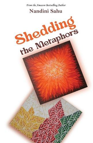 Shedding the Metaphors, Nandini Sahu (9781645603481) — Readings Books