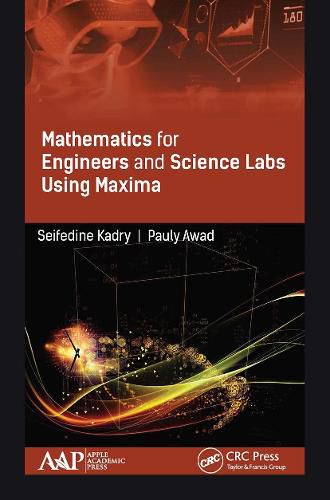 Mathematics for Engineers and Science Labs Using Maxima, Seifedine ...